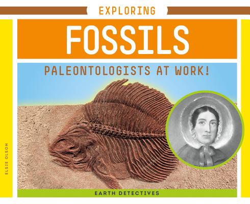 EXPLORING FOSSILS PALEONTOLOGI Earth Detectives Elsie Olson SUPER SANDCASTLE2017 Library　Binding English ISBN：9781532112...