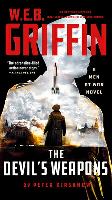 W E B GRIFFIN THE DEVILS WEAPO Men at War Peter Kirsanow PUTNAM2023 Mass　Market　Paperbound English ISBN：9780593422304 洋書...