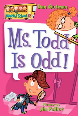 MY WEIRD SCHOOL #12 MY WEIRD S My Weird School Dan Gutman Jim Paillot HARPERCOLLINS2006 Paperback English ISBN：978006082...
