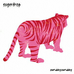 sugardropサンデイサンデイ シュガードロップ 発売日：2012年10月17日 SUNDAYSUNDAY JAN：4526180122319 HFRー1201 High Fader RECORDS (株)ウルトラ・ヴァイヴ [Disc...