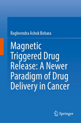 MAGNETIC TRIGGERED DRUG RELEAS Raghvendra Ashok Bohara SPRINGER NATURE2025 Hardcover 2022 English ISBN：9789811382321 洋書 ...