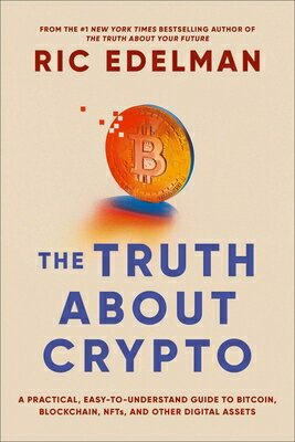 TRUTH ABT CRYPTO Ric Edelman SIMON & SCHUSTER2022 Paperback English ISBN：9781668002322 洋書 Business & SelfーCulture（ビジネス） ...