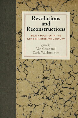 REVOLUTIONS & RECONSTRUCTIONS Early American Studies Van Gosse David Waldstreicher UNIV OF PENNSYLVANIA PR2020 Hardcover...