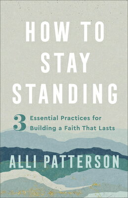 HT STAY STANDING Alli Patterson REVEL FLEMING H2023 Paperback English ISBN：9780800742324 洋書 Social Science（社会科学） Religion