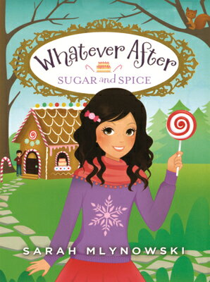 SUGAR & SPICE Whatever After Sarah Mlynowski BOUND TO STAY BOUND2018 Prebound English ISBN：9798855092325 洋書 Books for ki...