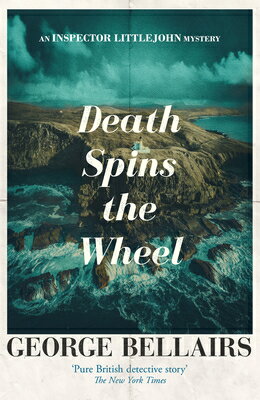 DEATH SPINS THE WHEEL Inspector Littlejohn Mysteries George Bellairs OPEN ROAD MEDIA MYSTERY & THRI2024 Paperback Englis...