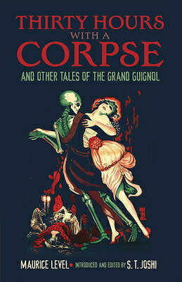 30 HOURS W/A CORPSE Dover Literature: Gothic/Horror Maurice Level S. T. Joshi DOVER PUBN INC2016 Paperback English ISBN：...