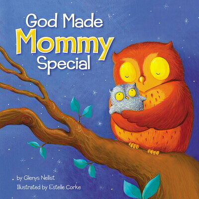 GOD MADE MOMMY SPECIALーBOARD Glenys Nellist Estelle Corke ZONDERVAN2018 Board　Books English ISBN：9780310762331 洋書 Books ...