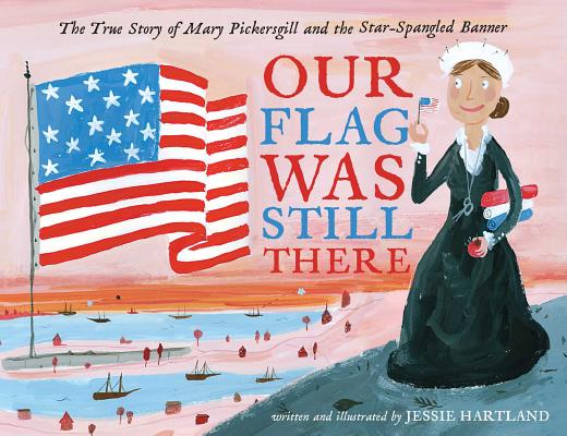 OUR FLAG WAS STILL THERE Jessie Hartland Jessie Hartland PAULA WISEMAN BOOKS2019 Hardcover English ISBN：9781534402331 洋書...