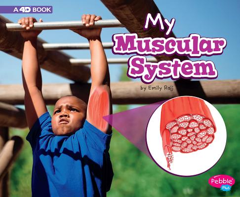 MY MUSCULAR SYSTEM My Body Systems Emily Raij PEBBLE BOOKS2019 Hardcover English ISBN：9781977102331 洋書 Books for kids（児童...