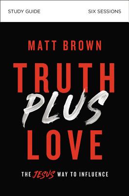 TRUTH PLUS LOVE BIBLE SG Matt Brown ZONDERVAN2019 Paperback English ISBN：9780310112334 洋書 Social Science（社会科学） Religion