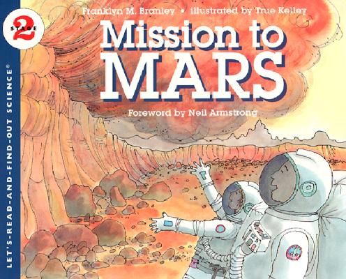 MISSION TO MARS Let'sーReadーAndーFindーOut Science 2 Franklyn M. Branley True Kelley HARPERCOLLINS2002 Paperback English IS...