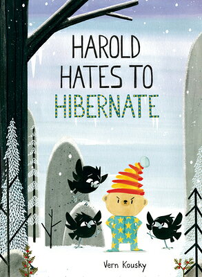HAROLD HATES TO HIBERNATE A Harold the Bear Story Vern Kousky RANDOM HOUSE STUDIO2024 Hardcover English ISBN：97805937123...