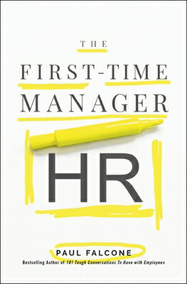 1STーTIME MANAGER HR Paul Falcone HARPERCOLLINS LEADERSHIP2024 Paperback English ISBN：9781400242337 洋書 Business & SelfーCu...
