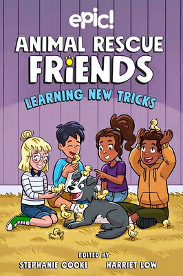 ANIMAL RESCUE FRIENDS LEARNING Animal Rescue Friends Harriet Low Stephanie Cooke Chelsea Trousdale ANDREWS & MCMEEL2023 ...