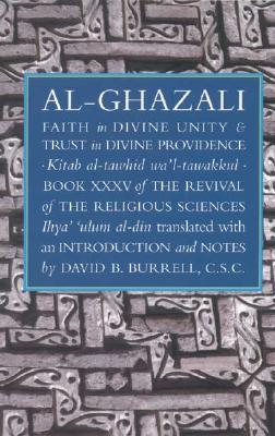 FAITH IN DIVINE UNITY & TRUST Abu Hamid Muhammad AlーGhazali David B. Burrell FONS VITAE2001 Paperback English ISBN：97818...