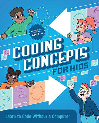 CODING CONCEPTS FOR KIDS Randy Lynn ROCKRIDGE PR2020 Paperback English ISBN：9781647392352 洋書 Books for kids（児童書） Juvenil...