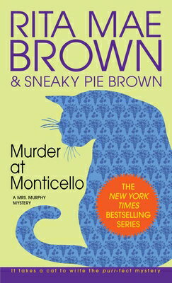 MURDER AT MONTICELLO Mrs. Murphy Rita Mae Brown BANTAM TRADE1995 Mass　Market　Paperbound English ISBN：9780553572353 洋書 Fi...