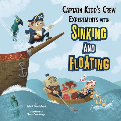 CAPTAIN KIDDS CREW EXPERIMENTS In the Science Lab Mark Weakland Troy Cummings Paul Ohmann PICTURE WINDOW BOOKS2012 Paper...