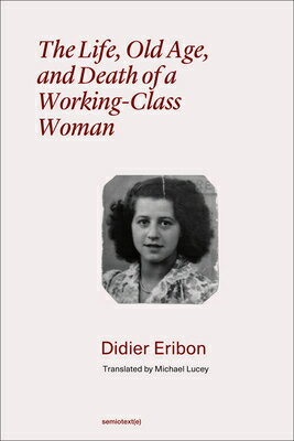 LIFE OLD AGE & DEATH OF A WORK Semiotext(e) / Foreign Agents Didier Eribon Michael Lucey SEMIOTEXTE2025 Paperback Englis...