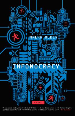 INFOMOCRACY Centenal Cycle Malka Older TOR BOOKS2017 Paperback English ISBN：9780765392367 洋書 Fiction & Literature（小説＆文芸）...