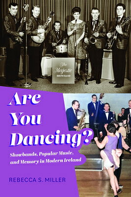 ARE YOU DANCING Irish Culture, Memory, Place Rebecca S. Miller INDIANA UNIV PR2025 Paperback English ISBN：9780253072368 ...