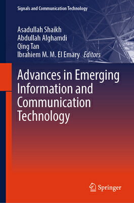 ADVANCES IN EMERGING INFO & CO Signals and Communication Technology Asadullah Shaikh Abdullah Alghamdi Qing Tan SPRINGER...
