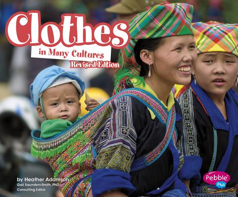 CLOTHES IN MANY CULTURES REV/E Life Around the World Heather Adamson CAPSTONE PR2016 Paperback Revised English ISBN：9781...