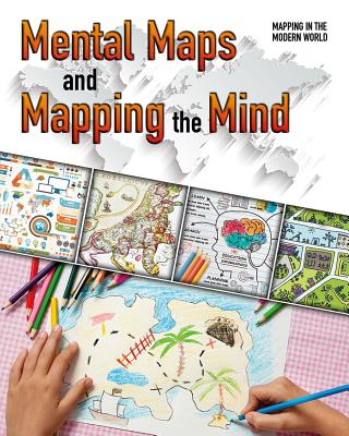 MENTAL MAPS & MAPPING THE MIND Mapping in the Modern World Enzo George CRABTREE PUB2017 Hardcover English ISBN：978077873...