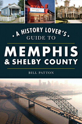 HIST LOVERS GT MEMPHIS & SHELB History & Guide William Patton HISTORY PR2020 Paperback English ISBN：9781467142373 洋書 Soc...