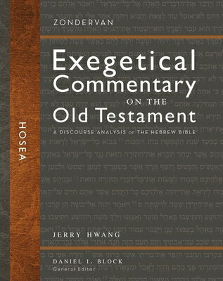 HOSEA Zondervan Exegetical Commentary on the Old Testament Jerry Hwang Daniel I. Block ZONDERVAN2021 Hardcover English I...