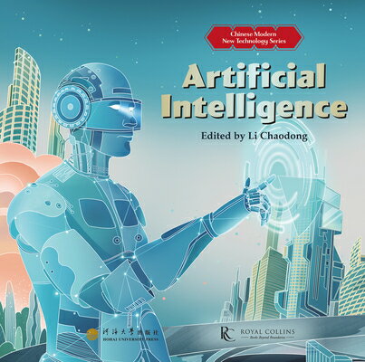 ARTIFICIAL INTELLIGENCE Chinese Modern New Technology Chaodong Li ROYAL COLLINS PUB CO2024 Hardcover English ISBN：978148...