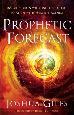 PROPHETIC FORECAST Joshua Giles Ryan Lestrange CHOSEN BOOKS2022 Paperback English ISBN：9780800762384 洋書 Social Science（社...