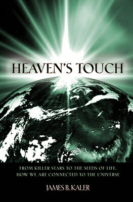 HEAVENS TOUCH James B. Kaler PRINCETON UNIV PR2022 Paperback English ISBN：9780691242385 洋書 Computers & Science（コンピューター＆科...