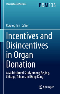 INCENTIVES & DISINCENTIVES IN Philosophy and Medicine Ruiping Fan SPRINGER NATURE2023 Hardcover 2023 English ISBN：978303...