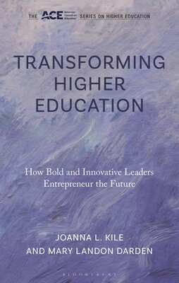 TRANSFORMING HIGHER EDUCATION The Ace Higher Education Mary Landon Darden Joanna L. Kile BLOOMSBURY ACADEMIC2025 Paperba...