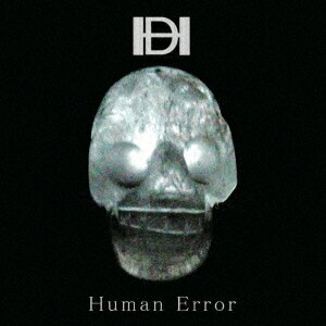DEAD HOUSEヒューマン エラー デッドハウス 発売日：2021年02月10日 予約締切日：2021年02月06日 HUMAN ERROR JAN：4582500632388 DHCDー2 DOOM HOUSE ダイキサウンド(株) ...