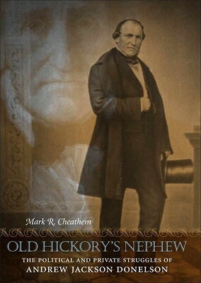 OLD HICKORYS NEPHEW Southern Biography Mark R. Cheathem LSU PR2007 Hardcover English ISBN：9780807132388 洋書 Fiction & Lit...