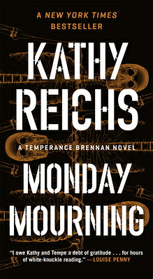 MONDAY MOURNING R/E Temperance Brennan Novel Kathy Reichs POCKET BOOKS2024 Mass　Market　Paperbound Reissue English ISBN：9...