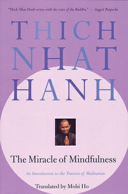 MIRACLE OF MINDFULNESS Thich Nhat Hanh BEACON PR1999 Paperback English ISBN：9780807012390 洋書 Social Science（社会科学） Religion