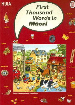 1ST THOUSAND WORDS IN MAORI Huia Publishers HUIA PUB2007 Paperback English ISBN：9781869692391 洋書 Books for kids（児童書） Juv...