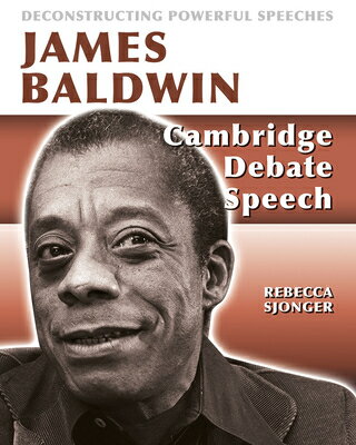 JAMES BALDWIN CAMBRIDGE DEBATE Deconstructing Powerful Speeches Rebecca Sjonger CRABTREE PUB2019 Hardcover English ISBN：...