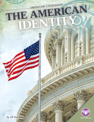 AMER IDENTITY American Citizenship Jill Sherman CORE LIB2016 Library　Binding English ISBN：9781680782394 洋書 Books for kid...