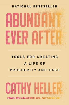 ABUNDANT EVER AFTER Cathy Heller ATRIA2025 Paperback English ISBN：9781668022399 洋書 Business & SelfーCulture（ビジネス） SelfーHelp