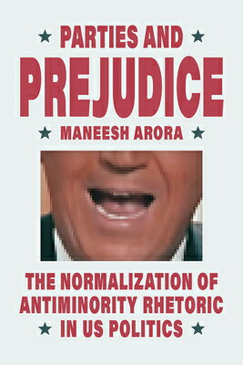 PARTIES & PREJUDICE Maneesh Arora UNIV OF CHICAGO PR2025 Paperback English ISBN：9780226842400 洋書 Social Science（社会科学） So...