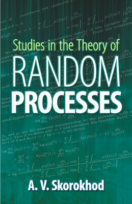 STUDIES IN THE THEORY OF RANDO Dover Books on Mathematics A. V. Skorokhod DOVER PUBN INC2017 Paperback English ISBN：9780...