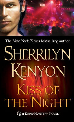 KISS OF THE NIGHT DarkーHunter Novels Sherrilyn Kenyon ST MARTINS PR2004 Mass　Market　Paperbound English ISBN：978031299241...