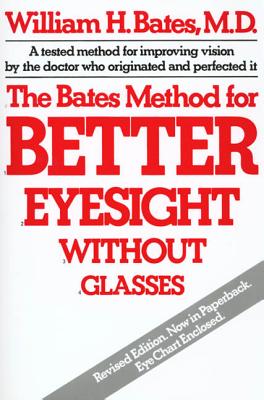 BATES METHOD FOR BETTER EYESIG William H. Bates HENRY HOLT1981 Paperback Revised English ISBN：9780805002416 洋書 Family li...