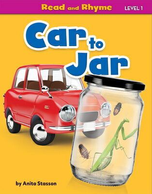 CAR TO JAR Read and Rhyme Level 1 (Set 2) Anita Stasson BEARPORT PUB CO INC2023 Paperback English ISBN：9798888222416 洋書 ...