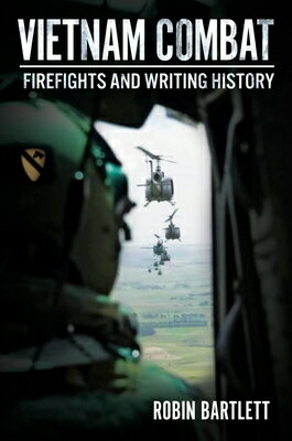 VIETNAM COMBAT Robin Bartlett CASEMATE2023 Hardcover English ISBN：9781636242422 洋書 Fiction & Literature（小説＆文芸） Biography...